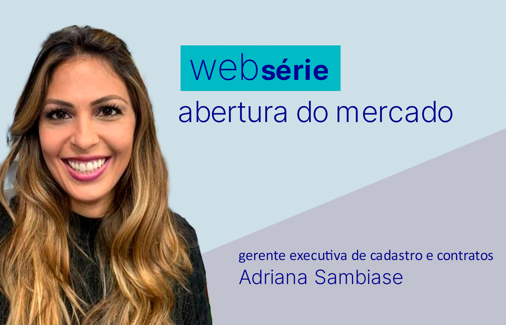 Adriana Sambiase detalha o papel da CCEE para o sucesso do primeiro mês de abertura do mercado ...